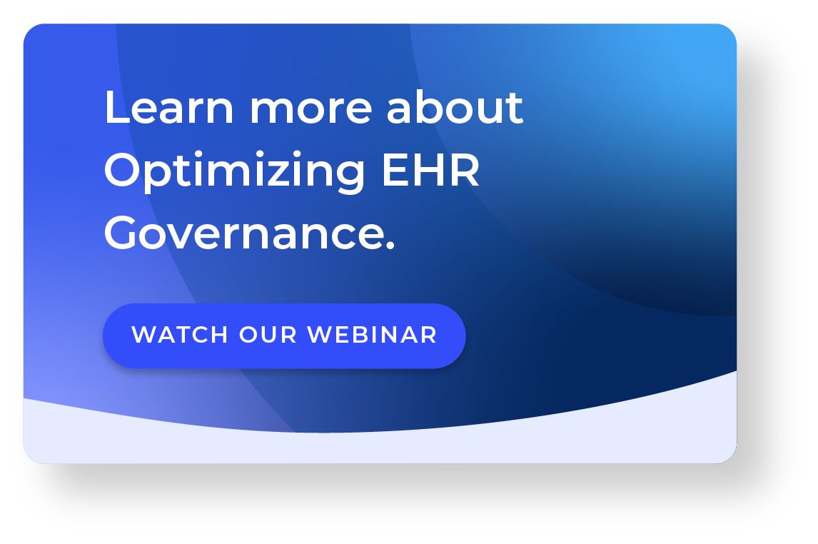 3 Best Practices for Optimizing EHR Governance